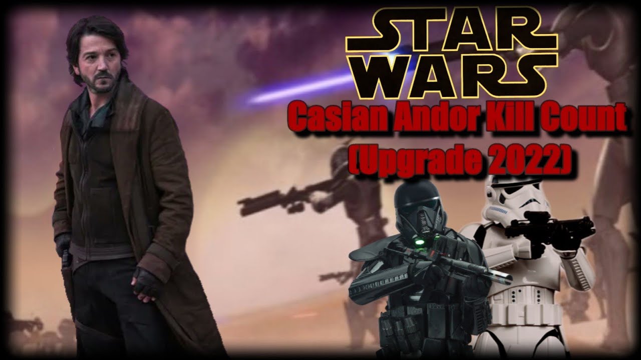 Star Wars Cassian Andor Kill Count (Upgrade 2022) - YouTube