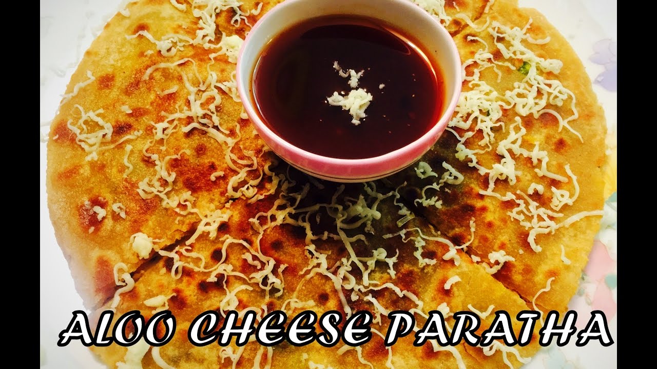 Aloo Cheese Paratha/ Potato Cheese Paratha by MyChef atHome - YouTube