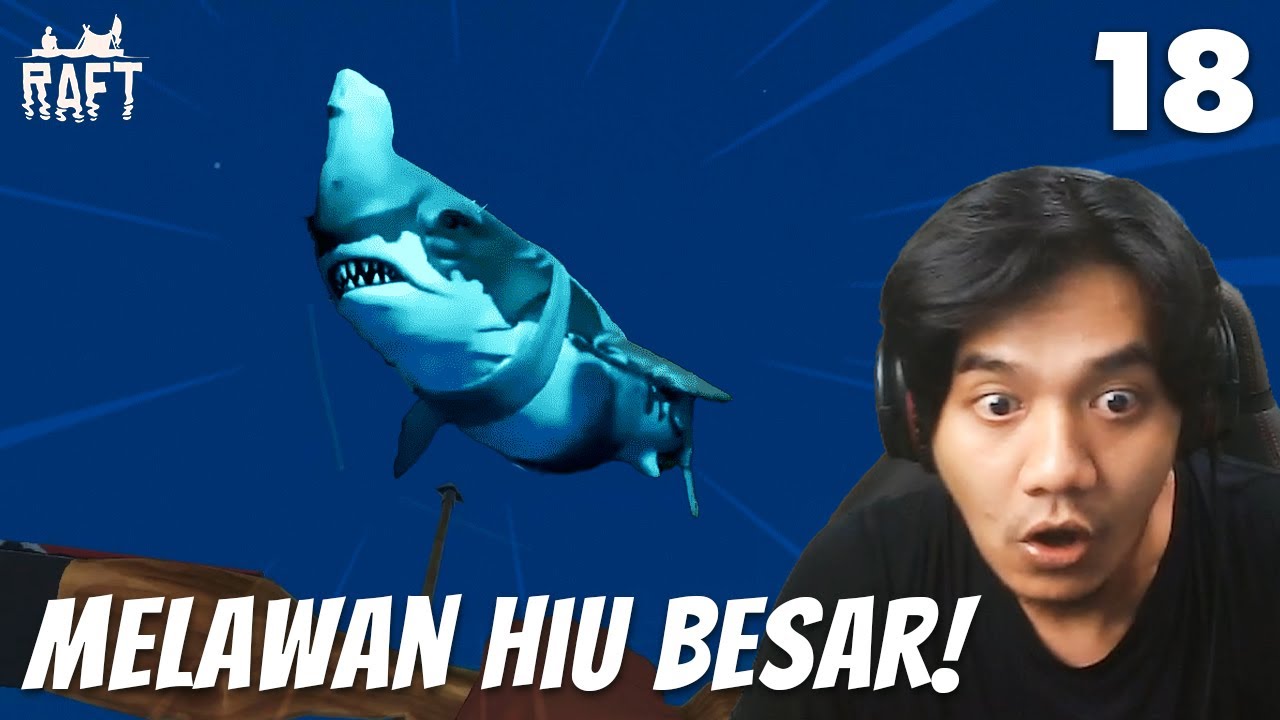 Mengalahkan HIU BADAK! - Raft (Final Chapter) Indonesia #18 - YouTube