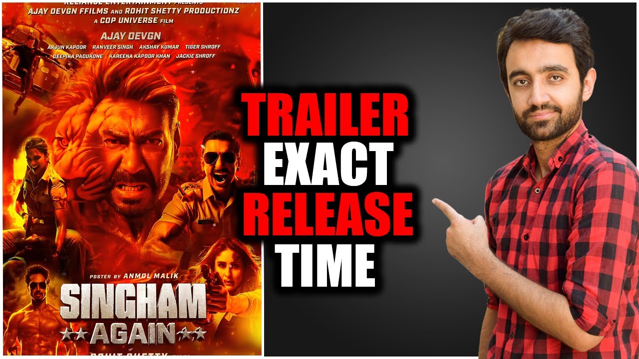 Singham Again Trailer Exact Release Time | Singham Again Trailer Update ...