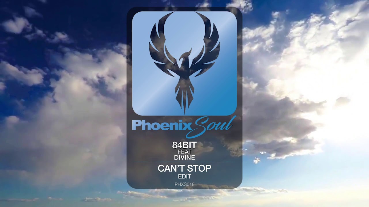 84Bit feat Divine - Can't Stop | Phoenix Soul - YouTube