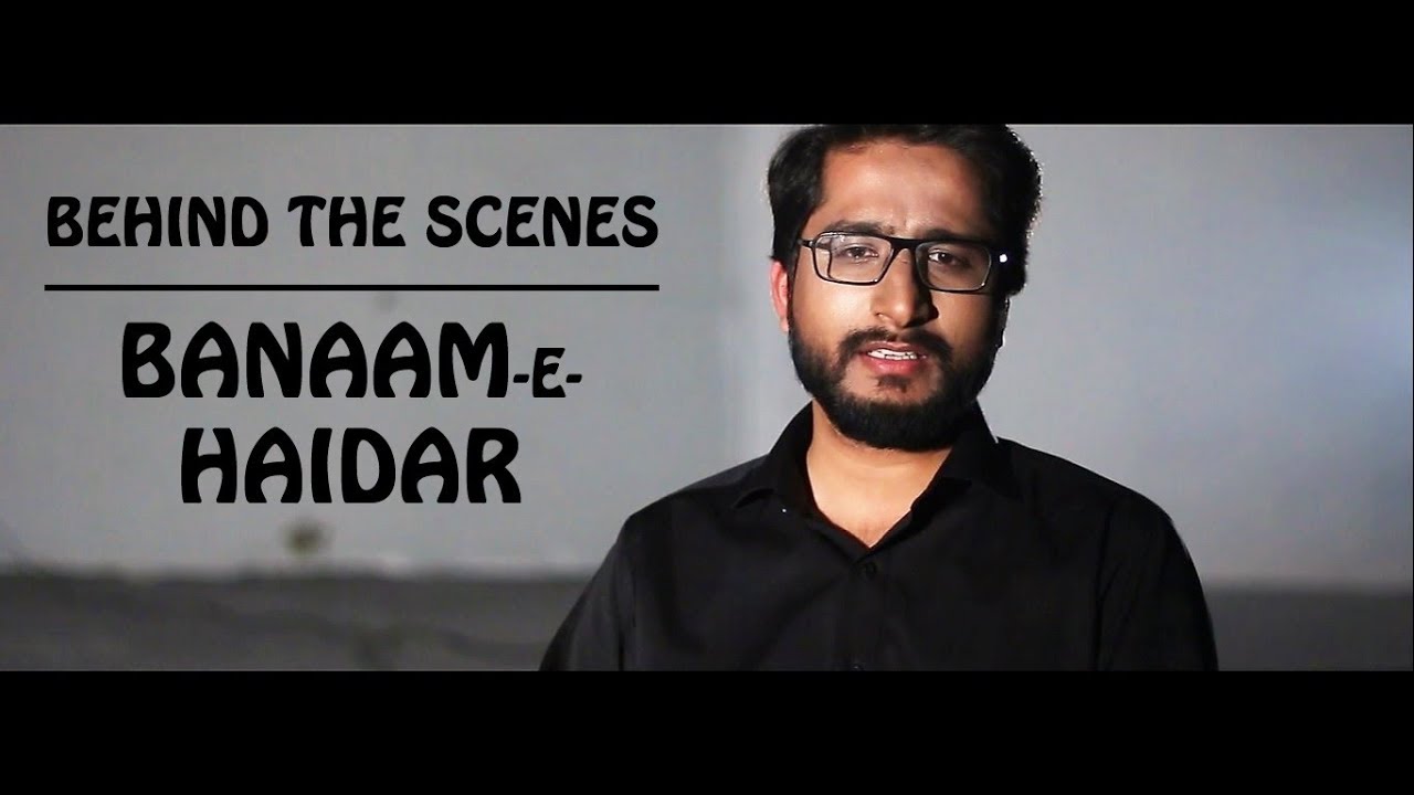 Behind the Scenes | Banaam-e-Haidar | Muhammad Samie - YouTube