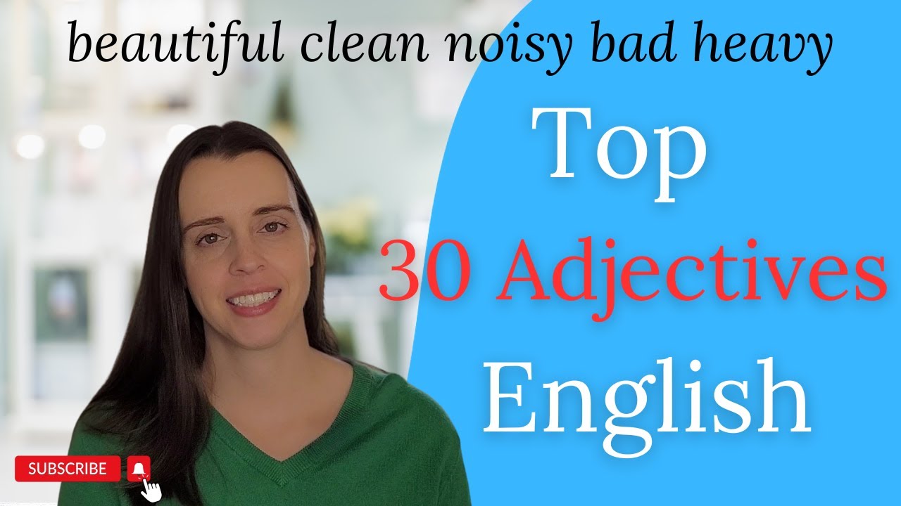Top 30 Adjectives in English - YouTube