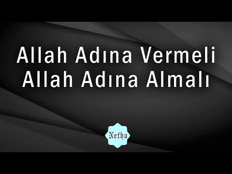 Allah adına vermeli, Allah adına almalı l Harfler