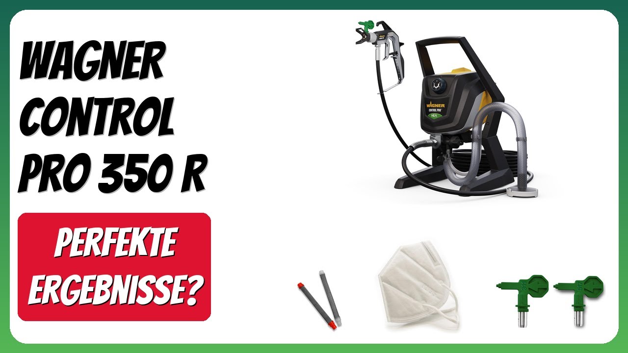 BEWERTUNG (2025): WAGNER Control Pro 350 R. WESENTLICHE Einzelheiten ...