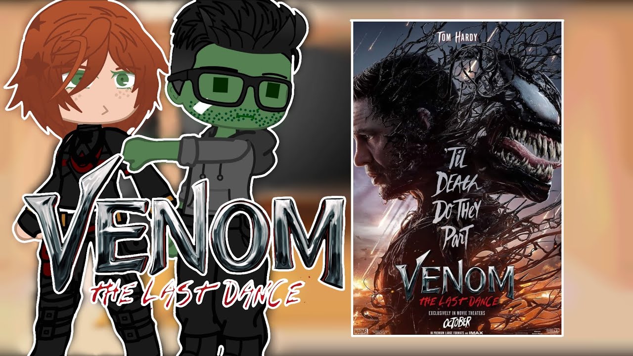 Avengers React to Venom The Last Dance| Gacha Club | Full Video - YouTube