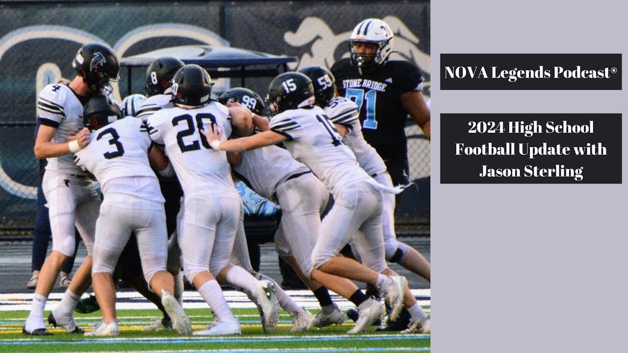 NOVA Legends Podcast®: 2024 High School Football Update - YouTube