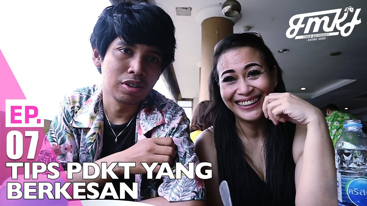 Tips PDKT Yang Berkesan - FMKJ #07 - YouTube