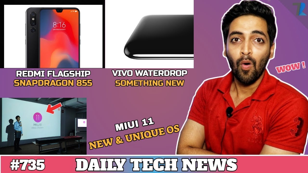 Redmi Snap 855,MIUI 11,Samsung S10 Launch Date,Nokia 6.2,Vivo Waterdrop ...