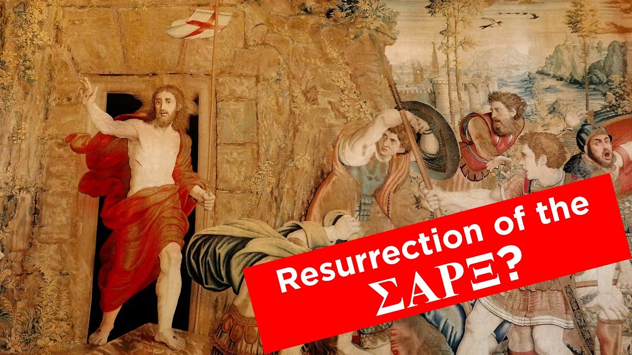 "Resurrection Of The Sarx?" Something You Might Not Know About The ...