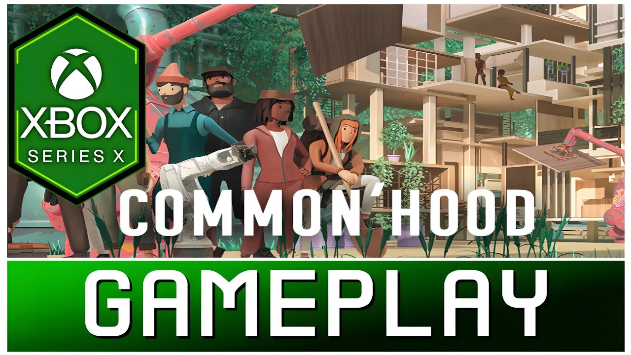 Common’hood | Xbox Series X Gameplay | First Look | Gamepass - YouTube