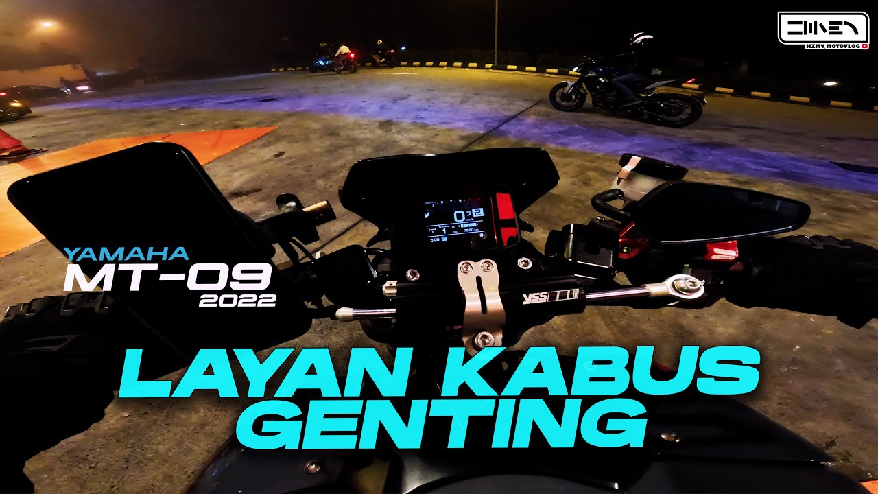 LAYAN KABUS MALAM GENTING 20 CELCIUS | Yamaha MT-09 V3 2022 Malaysia ...