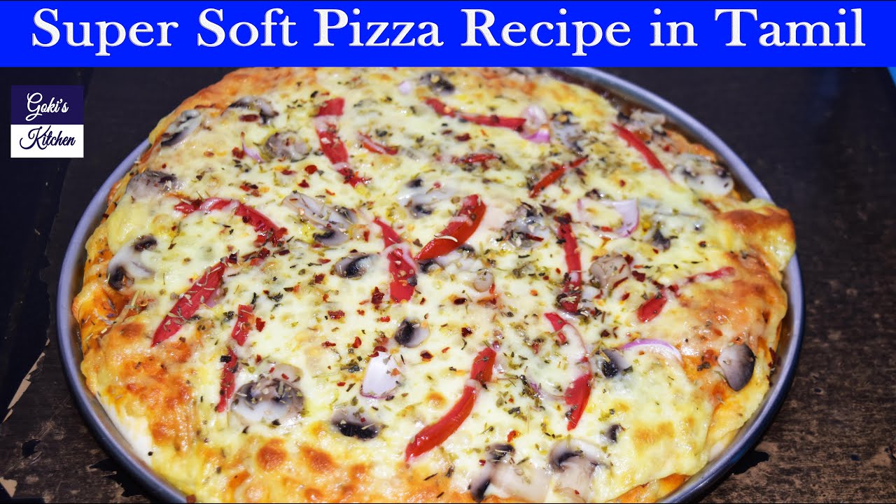 சூப்பர் சாஃப்ட் பீட்ஸா | Pizza Recipe in Tamil | Homemade Pizza in ...