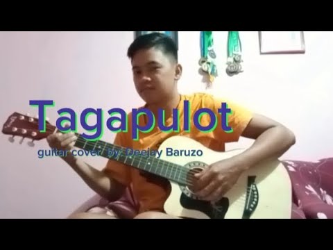 Tagapulot guitar cover by: Deejay Baruzo - YouTube