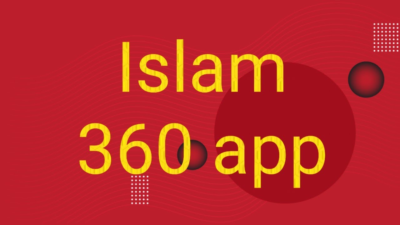 Islam 360 app || how to use Islam app for islamic knowledge ...