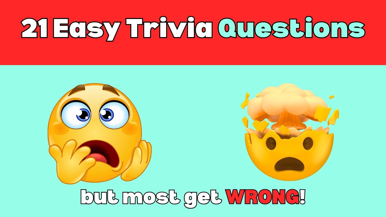 21 Easy Trivia Questions That Everyone Should Know (But Most Get Wrong ...