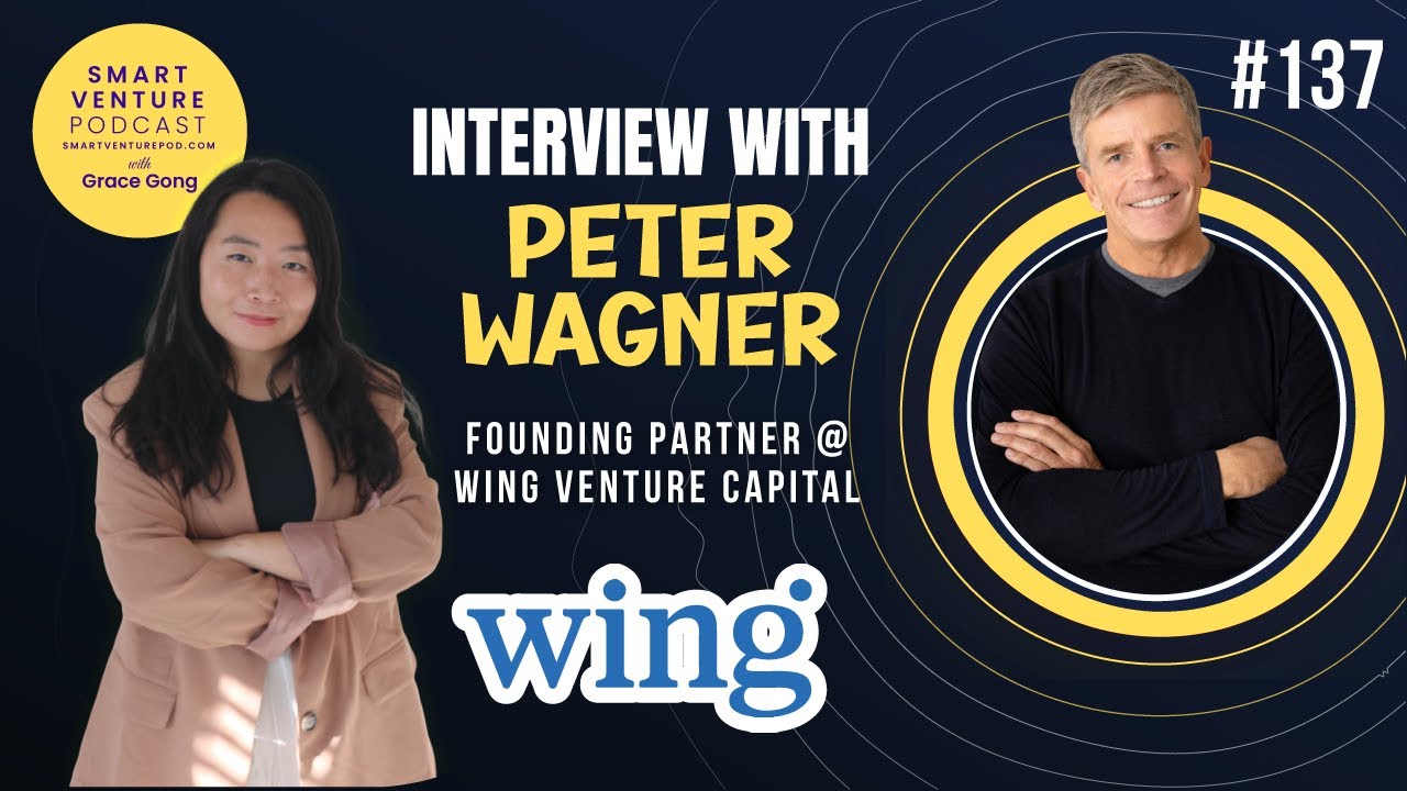 Wing Venture Capital’s Founding Partner, Peter Wagner - YouTube