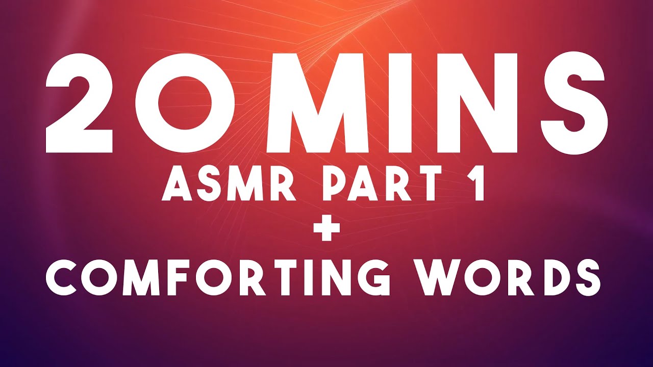 DEEPSLEEP ASMR | Comforting words | 20 Mins Sleep ASMR Part 1 - YouTube