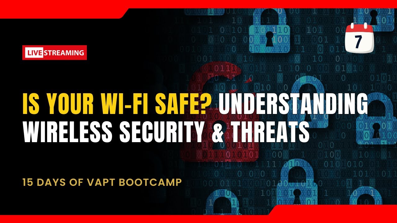VAPT Bootcamp Day 7 : Is Your Wi-Fi Safe? Understanding Wireless ...