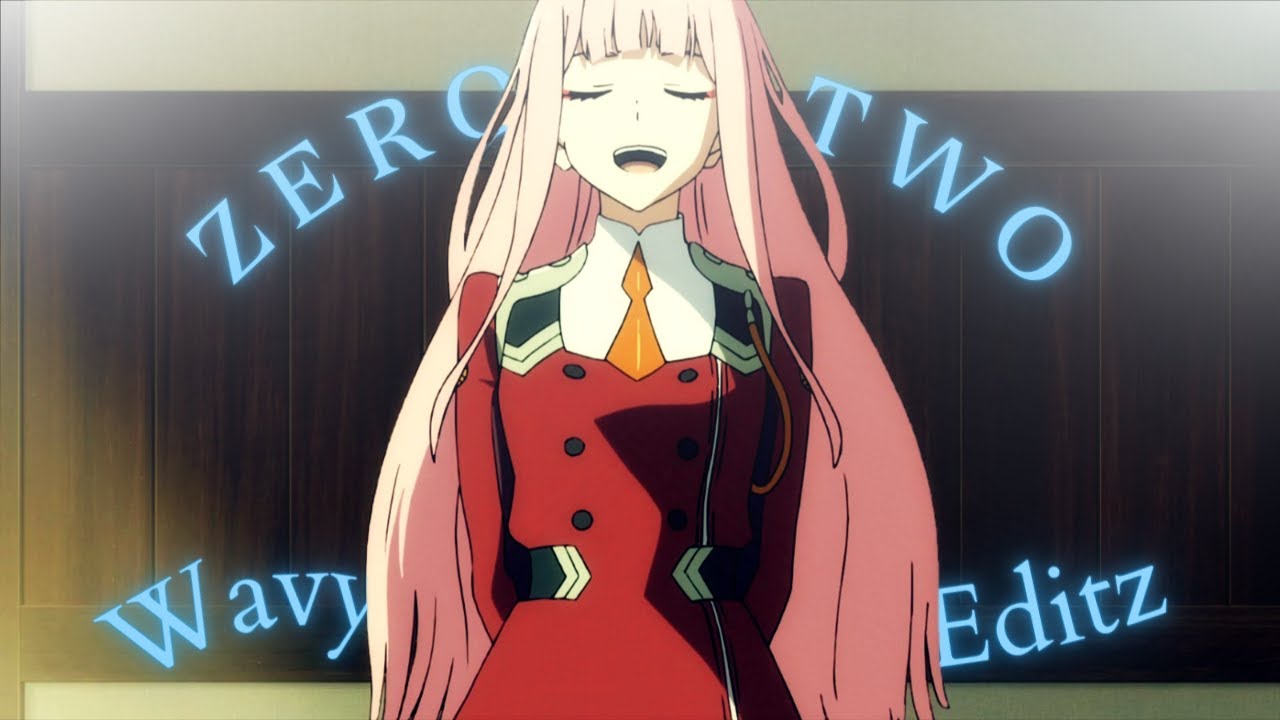 Anime Edit | [AMV] | Zero Two 💕 - YouTube