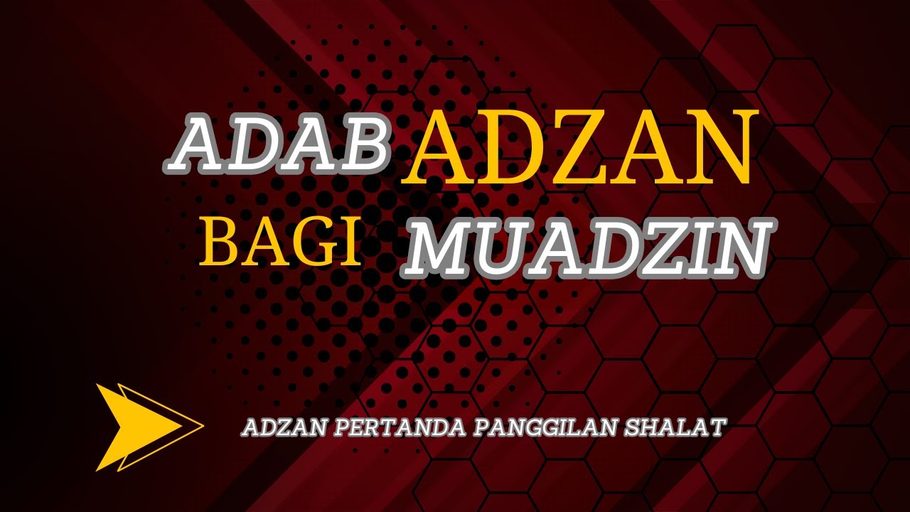 5 Adab ketika Adzan bagi Muadzin - YouTube