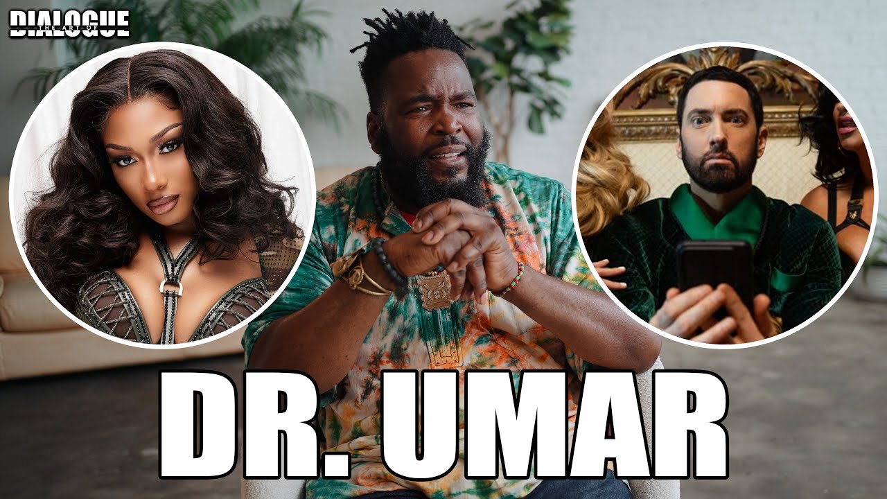Dr. Umar Checks Eminem For Dissing Megan Thee Stallion and Speaks On ...