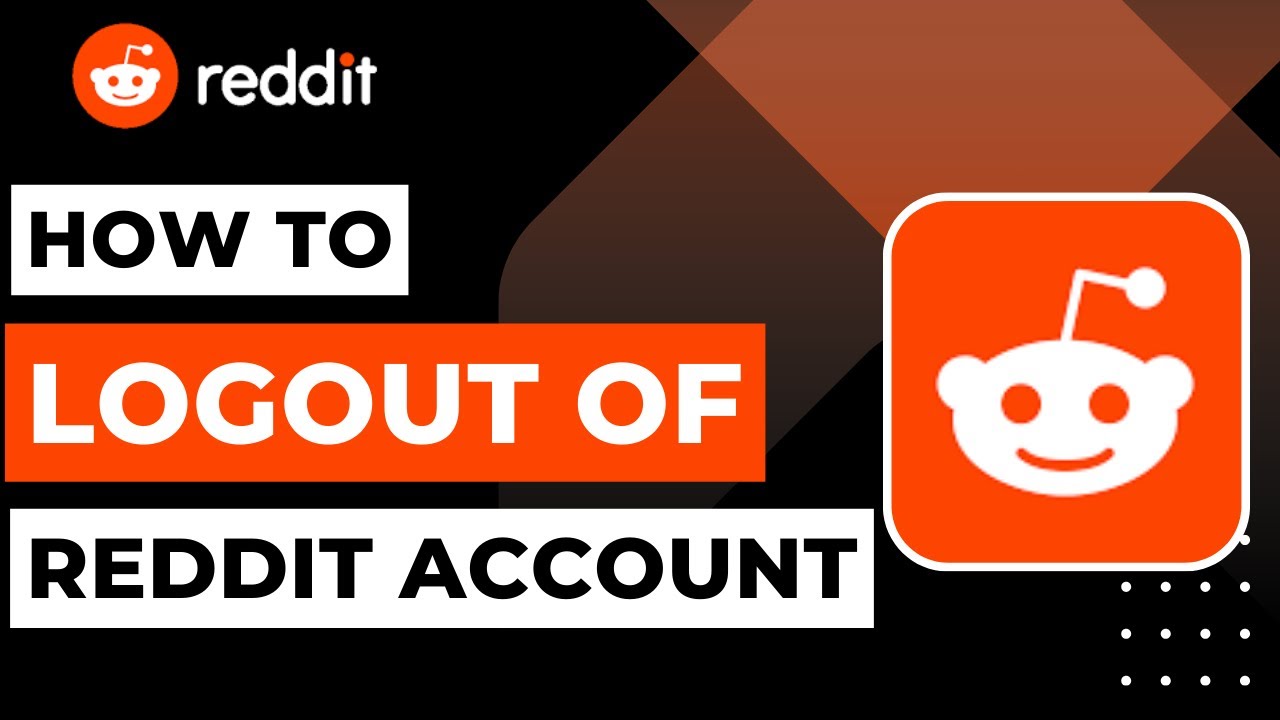 How to Logout of Reddit App ! - YouTube