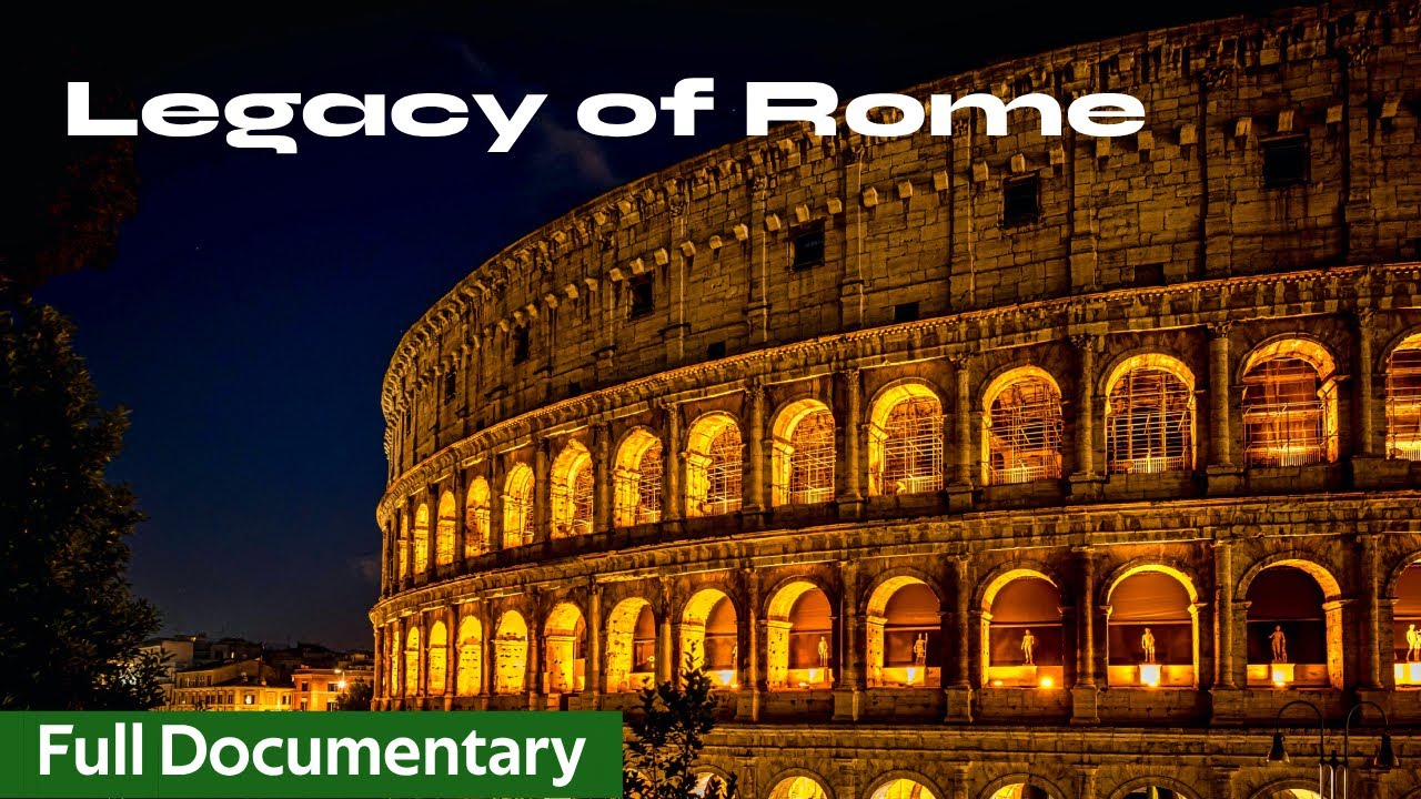 Legacy of Rome | Timeless Triumphs | Tracing the Footprints of an ...