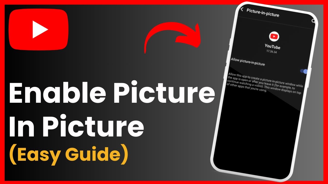 How To Enable Picture In Picture On YouTube - YouTube