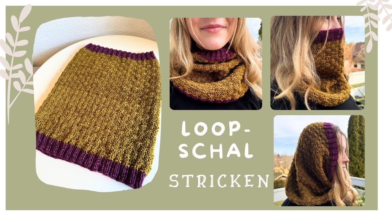 Loop-Schal | Schlauchschal | COWL stricken mit verschiedenen Tragemöglichkeiten - YouTube