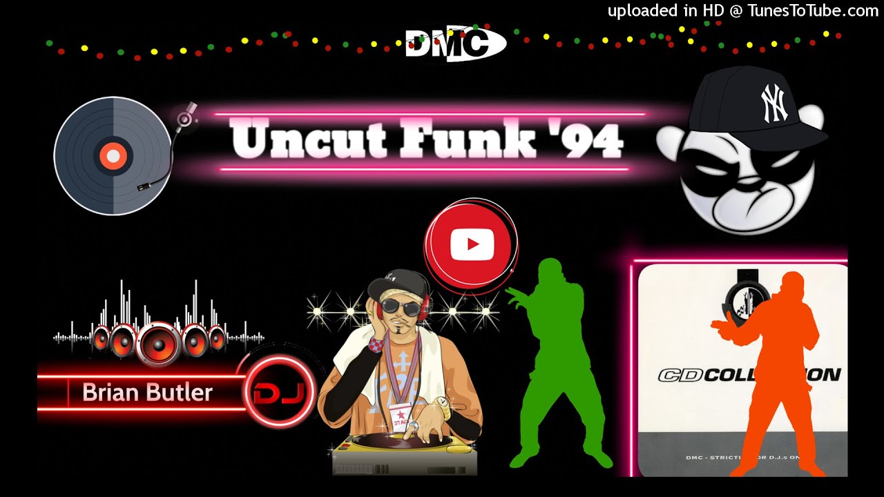 Uncut Funk '94 (DMC Mix By Brian Butler) DMC CD Collection 144 - YouTube