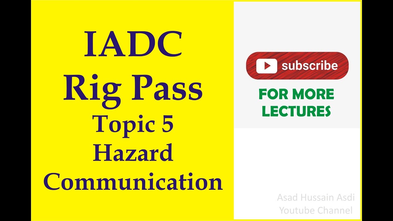 Lecture 5 IADC Rig Pass Course Topic Hazard Communication | Hazardous ...
