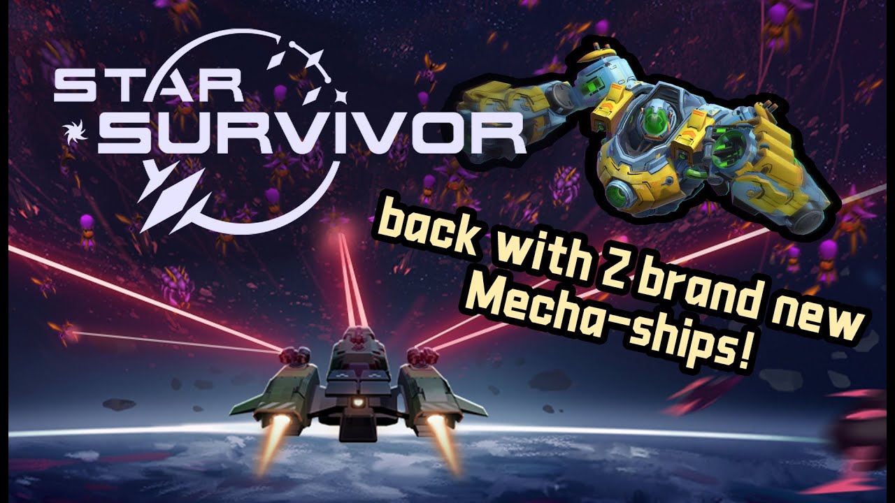 🚀 Star Survivor is back! Check out two brand-new mecha ships 🤖 - YouTube