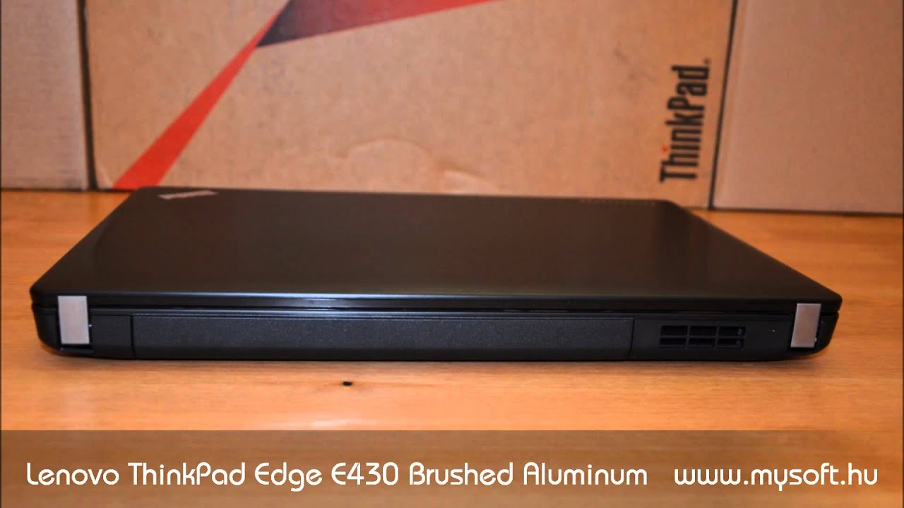 Lenovo ThinkPad Edge E430 Brushed Aluminum - mysoft.hu - YouTube