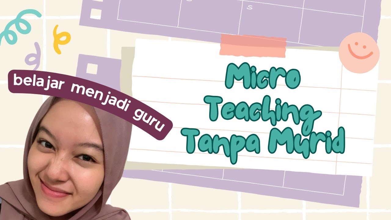 contoh Micro teaching tanpa murid 🤣 Ngomong sendirian : Kegiatan ...
