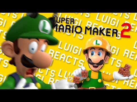 Luigi Reacts - SUPER MARIO MAKER 2 TRAILERRR
