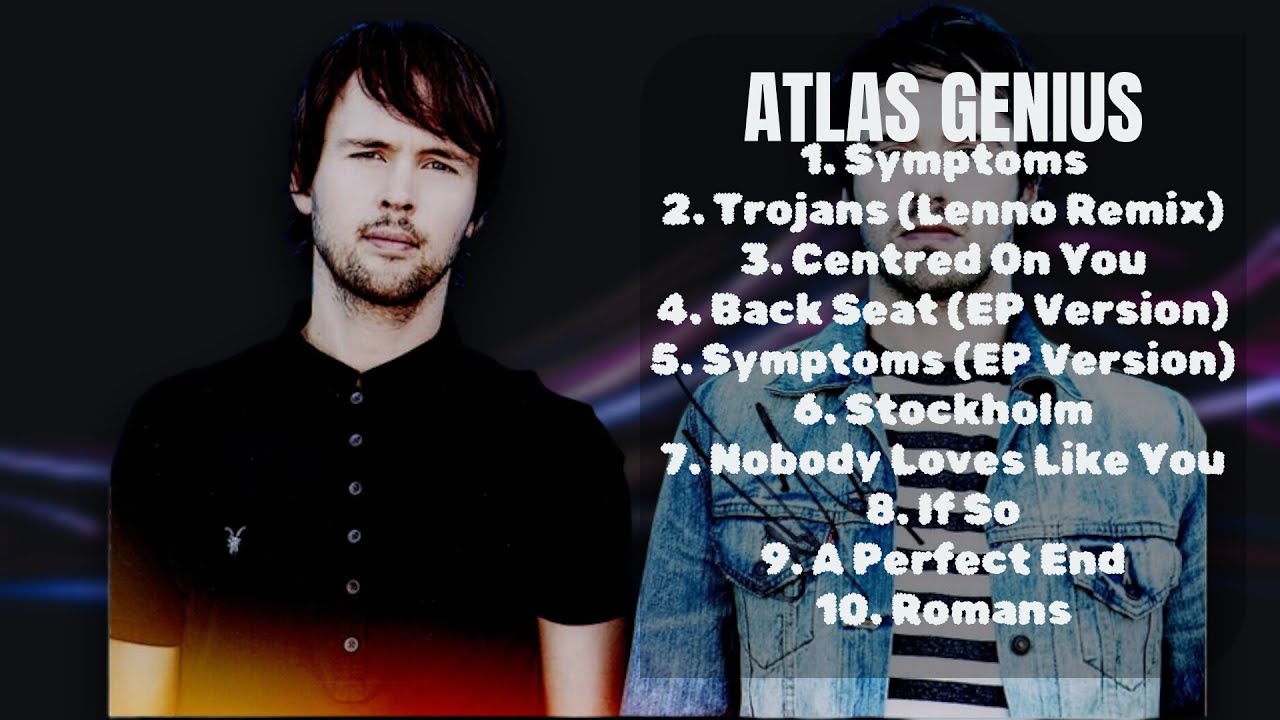 Atlas Genius-The ultimate hits compilation-All-Time Favorite Tracks Mix ...