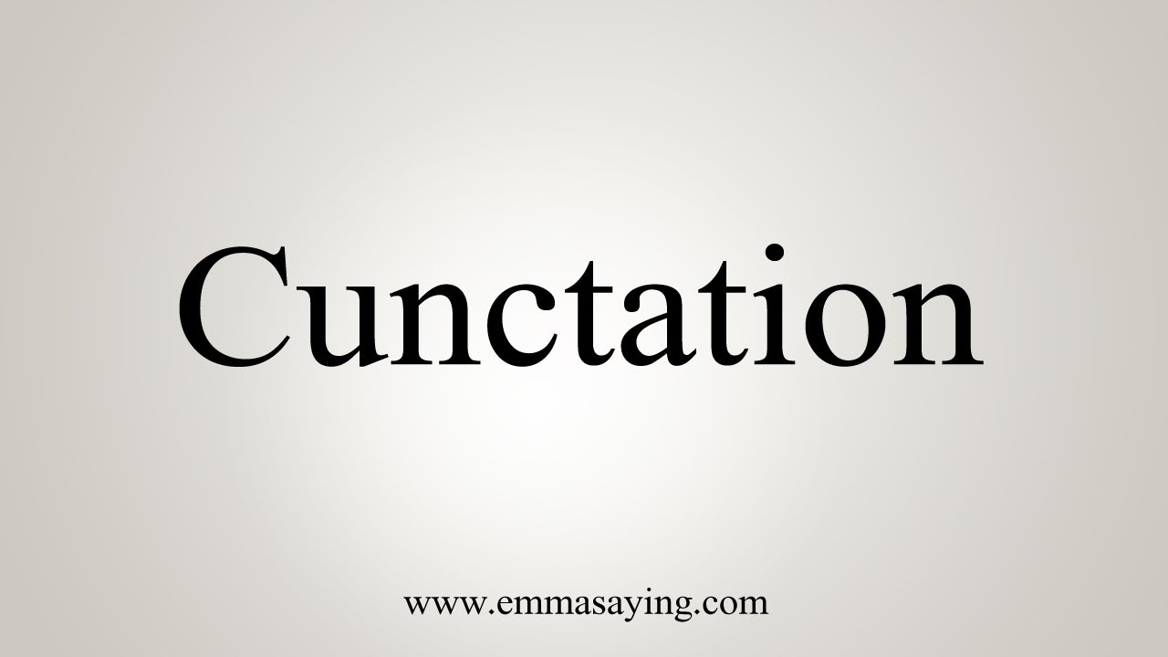 How To Say Cunctation - YouTube