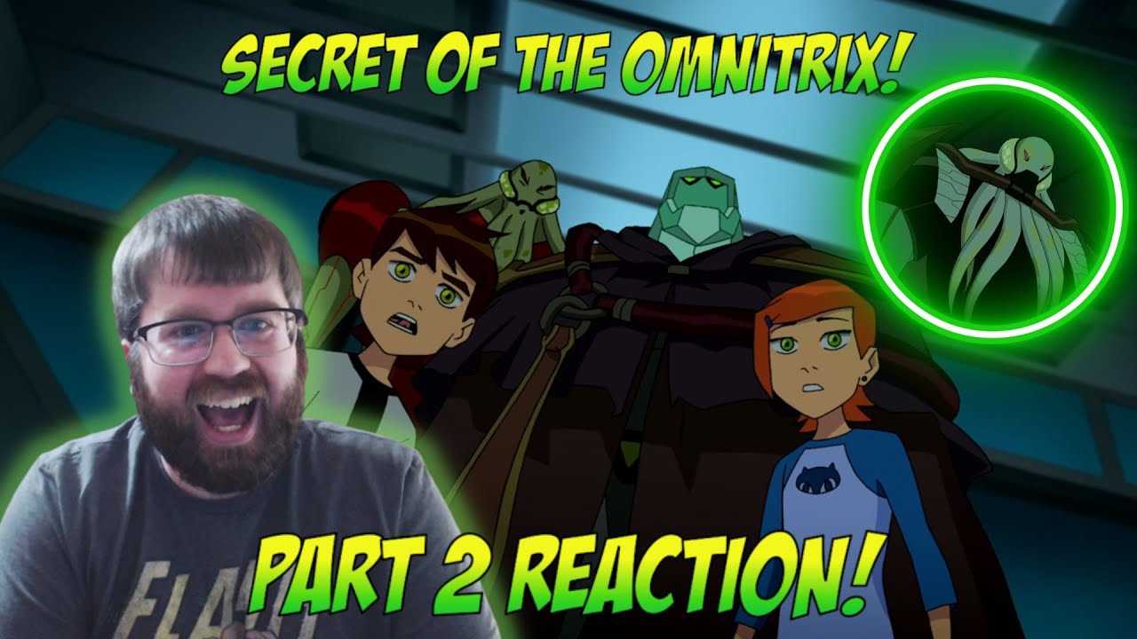 Ben 10: Secret Of The Omnitrix Part 2 REACTION!!! (I LOVE THIS!) - YouTube