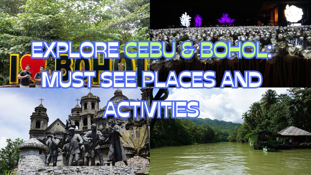 EXPLORE CEBU & BOHOL : MUST SEE PLACES AND ACTIVITIES - YouTube