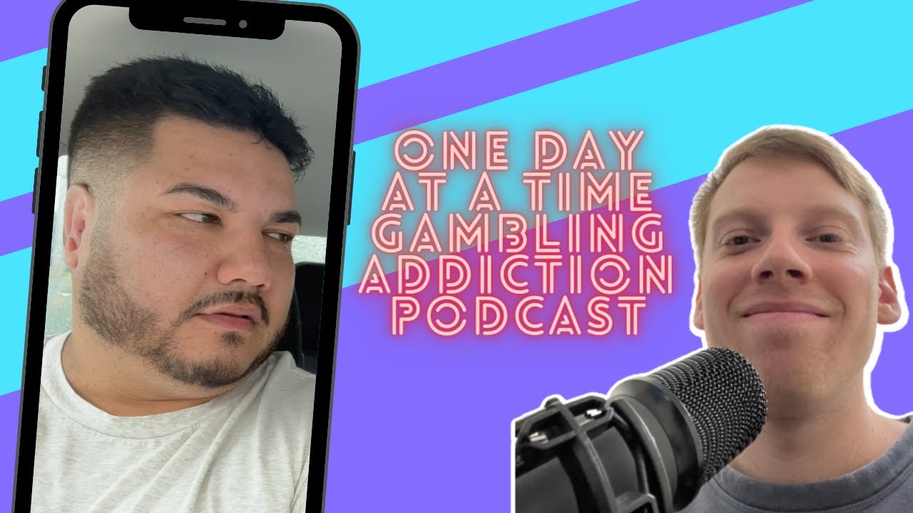 The Dangers Of Modern Day Gambling Addiction - Podcast - YouTube