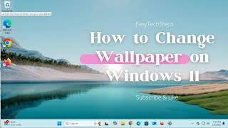 How To Change Desktop Background In Windows 11 Set Custom Wallpapers ...