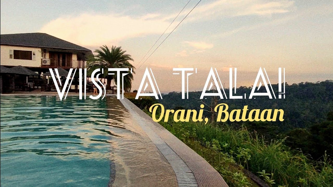 LEZGOW TO VISTA TALA | Orani, Bataan - YouTube