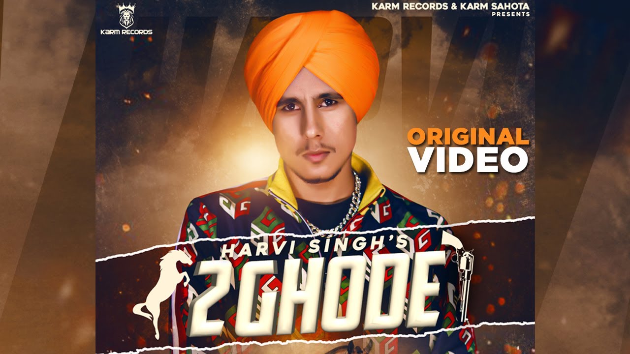 2 Ghore (Original Video) | Harvi Singh | Shagur | Karm Records | Latest ...