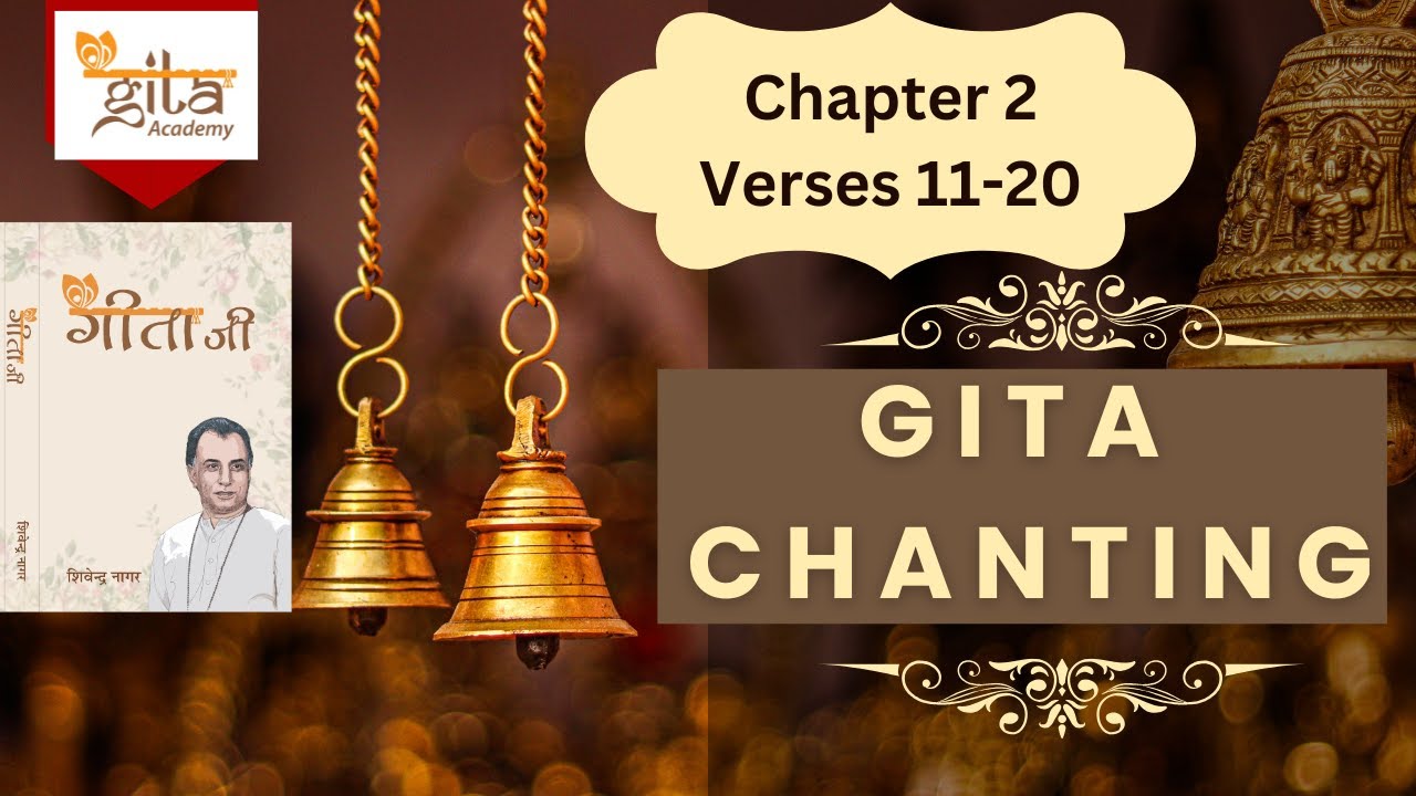 Gita Chanting Chapter Chap 2/11-20 - YouTube