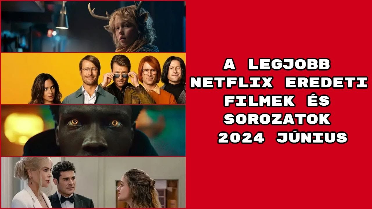 A legjobb Netflix eredeti filmek és sorozatok | PREMIEREK 2024 június ...