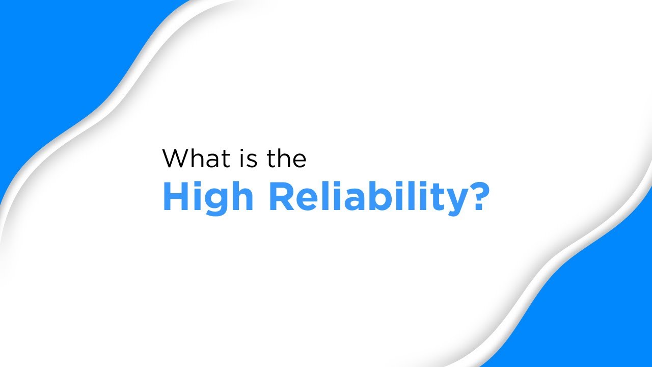 What is High Reliability? - YouTube