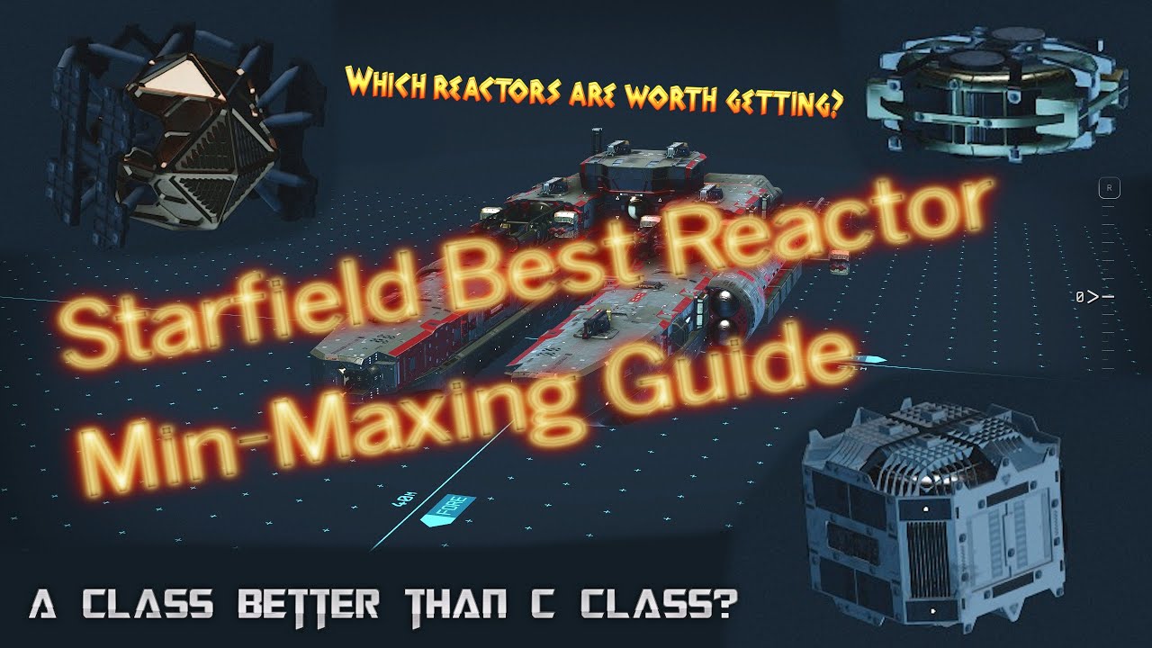 Starfield Best Reactors to Buy - Min-Maxing Stats Guide - YouTube