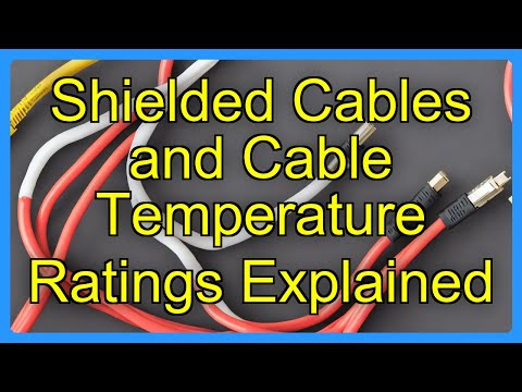 Shielded Cables and Cable Temperature Ratings Explained - YouTube