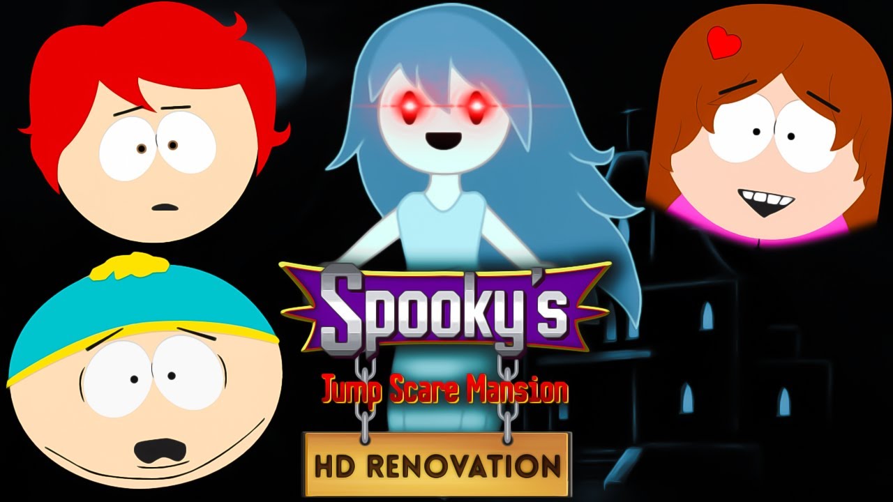 Cartman Plays Spooky's Jump Scare Mansion with Rose and Natalia - YouTube